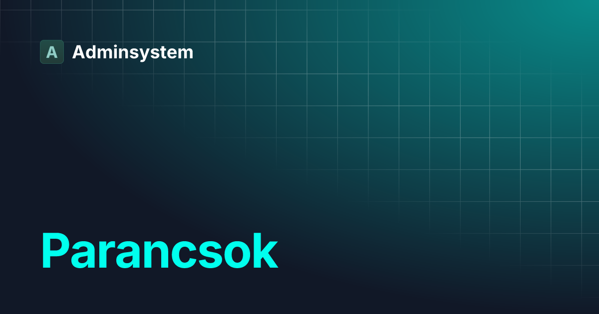 Parancsok | Adminsystem